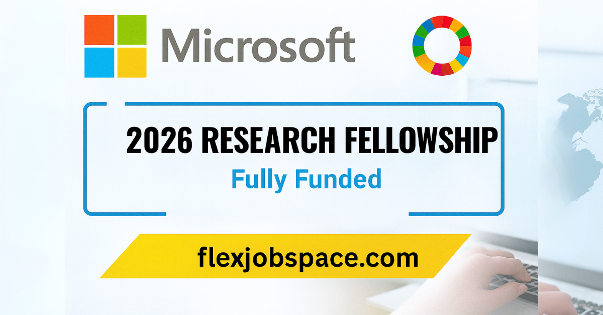 Microsoft Research Fellowship 2026 — Fully Funded - Reign Gigs