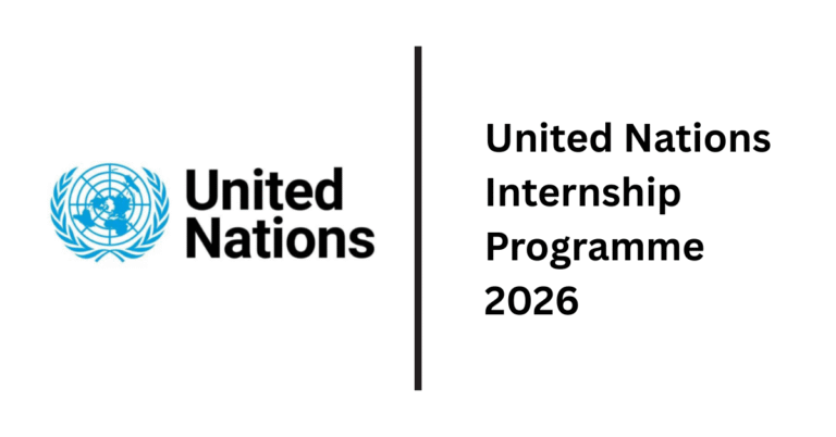 United Nations Internship Programme 2026 Opens Applications for Global ...