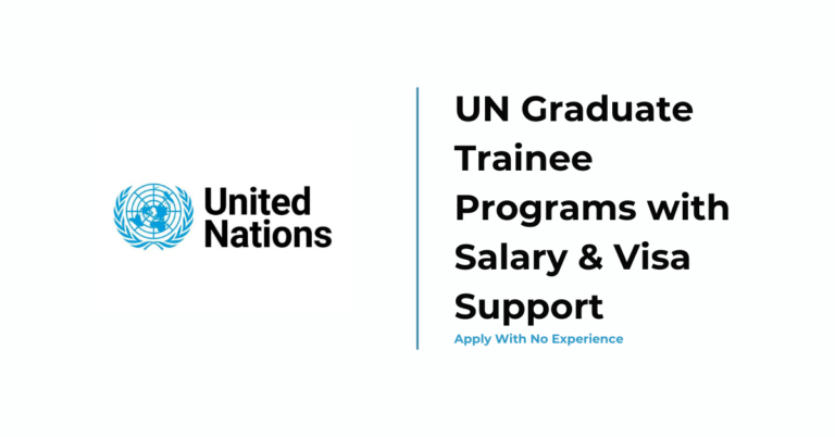 UN Graduate Trainee Programs With Salary & Visa Support in 2026 ...