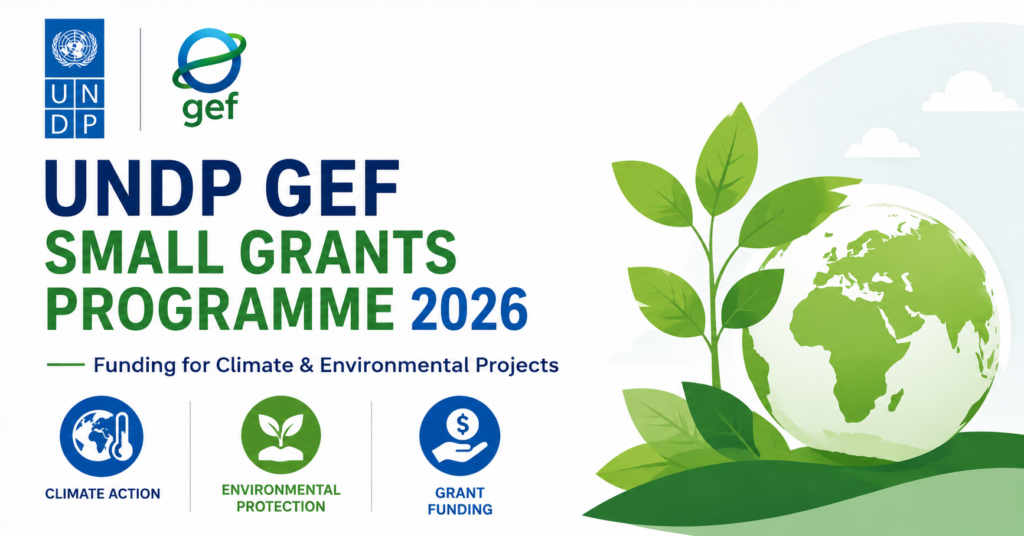 UNDP GEF Small Grants Programme 2026 — Funding for Climate ...